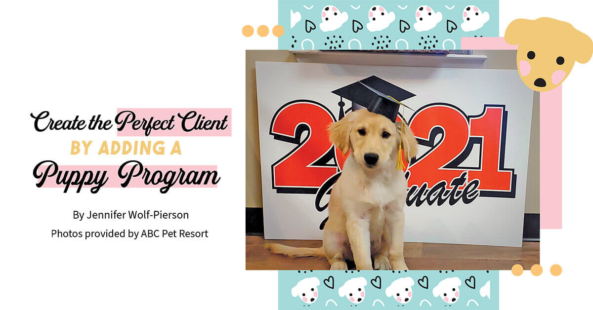 Create the Perfect Client by Adding a Puppy Program